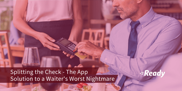 Splitting the Check - The App Solution to a Waiter's Worst Nightmare